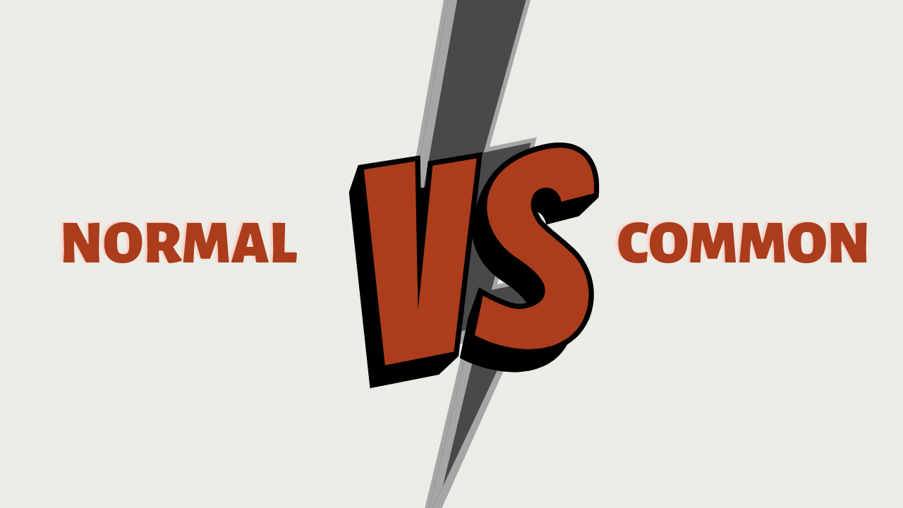 Normal vs Common - Transformational Gangstas